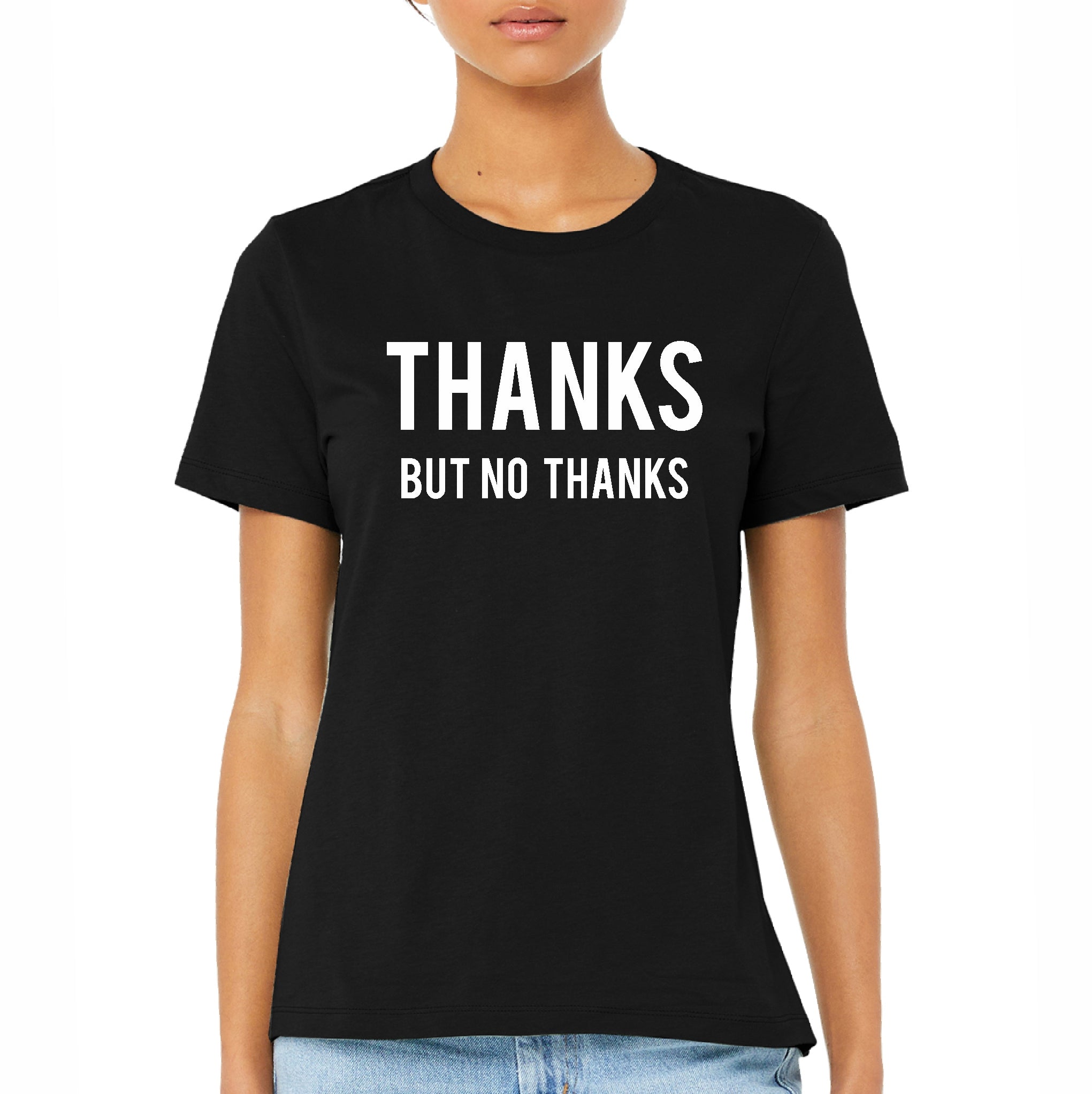 Thanks But No Thanks Tee – Trixie's Bitchin' Tees